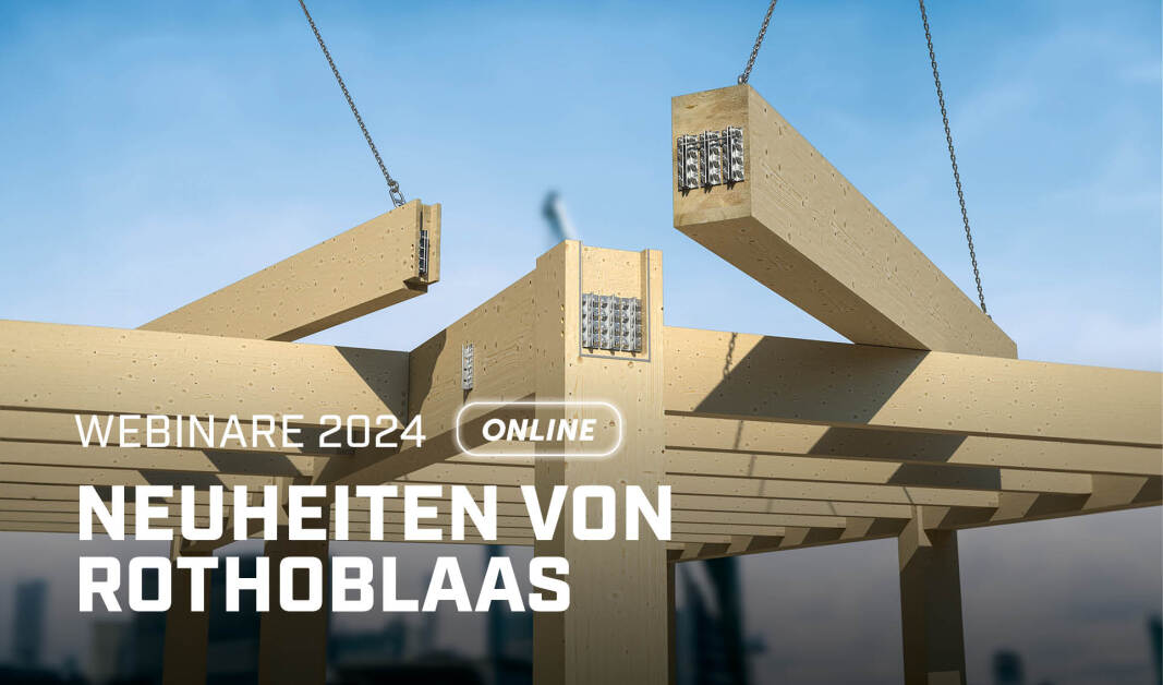 Neuheiten von Rothoblaas - Webinare - Bauspot.de