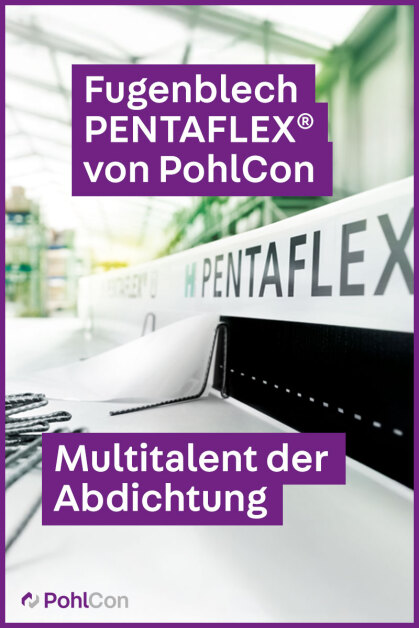 Fugenblech PENTAFLEX KB® - PohlCons Multitalent der Abdichtung - Bauspot.de